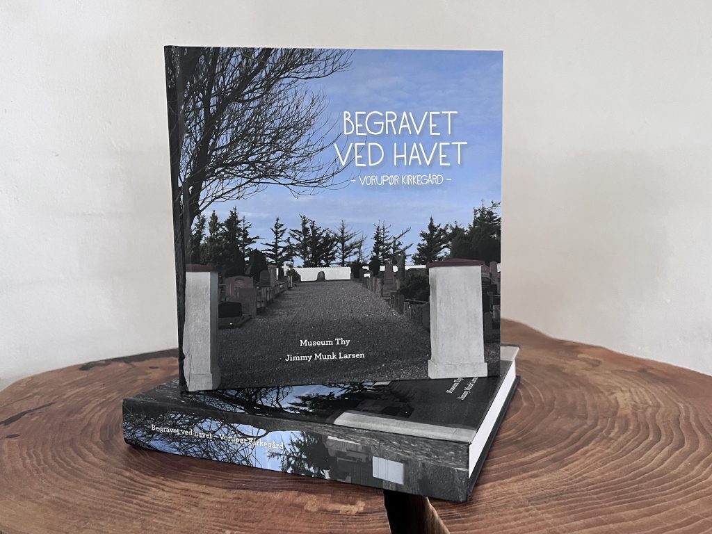 Begravet ved havet – Vorupør Kirkegård - Museum Thy